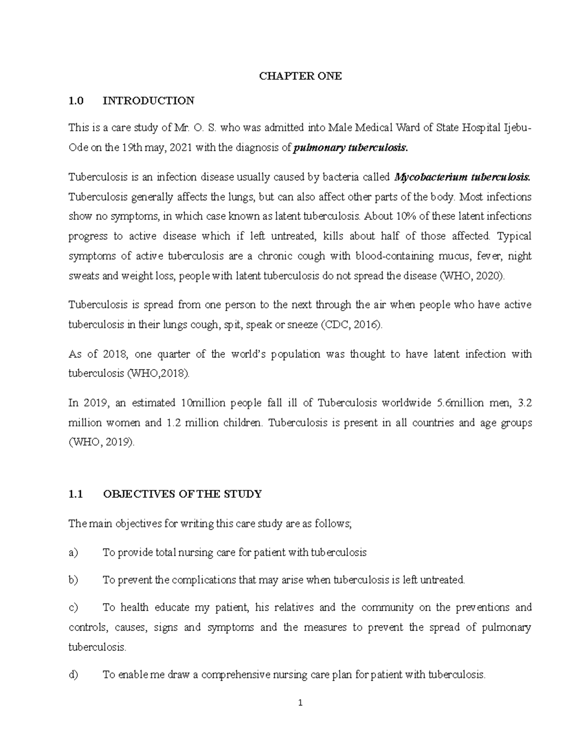 Pulmonary - report - CHAPTER ONE 1 INTRODUCTION This is a care study of ...