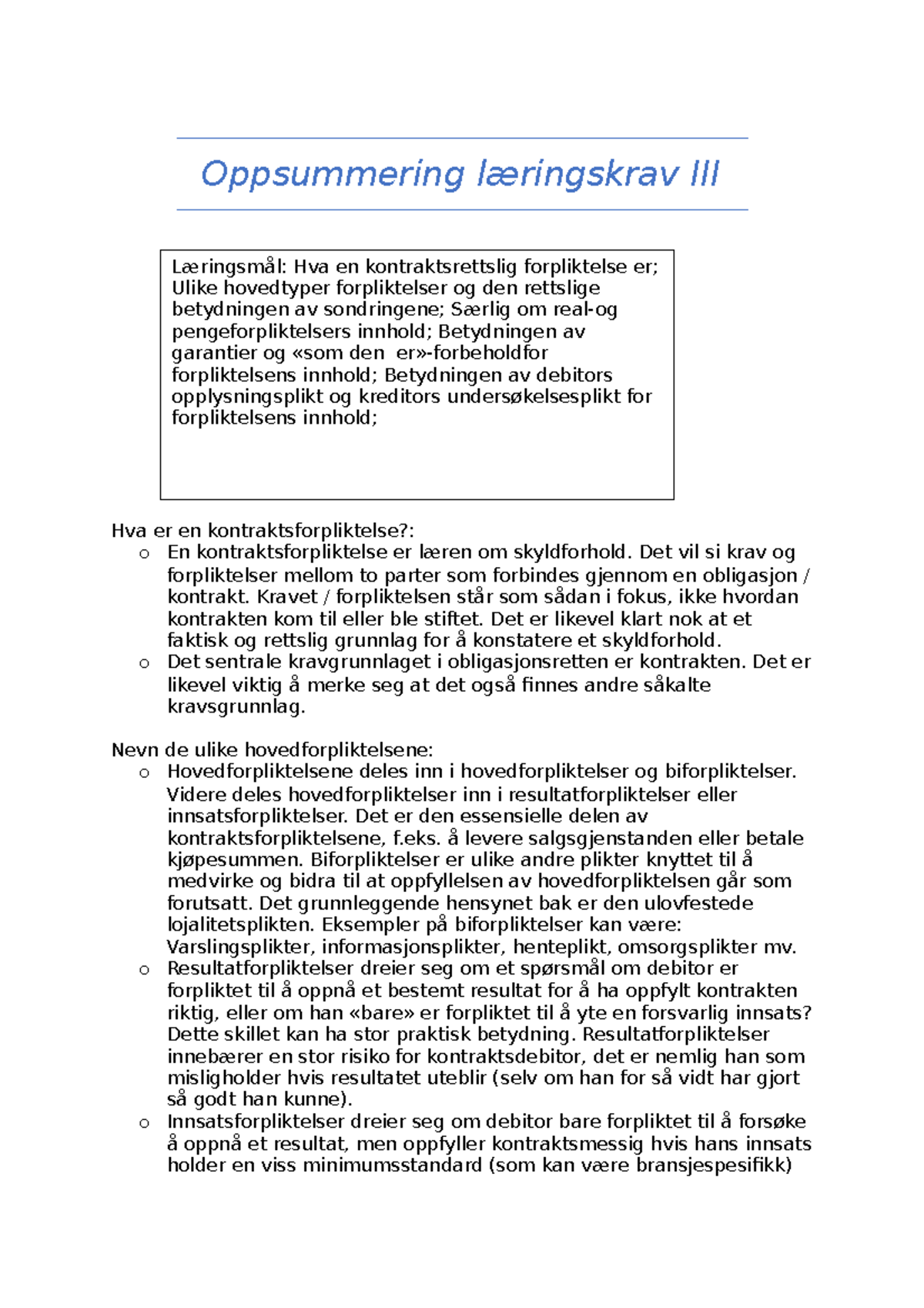 Oppsummering læringskrav III - Oppsummering læringskrav III Hva er en ...