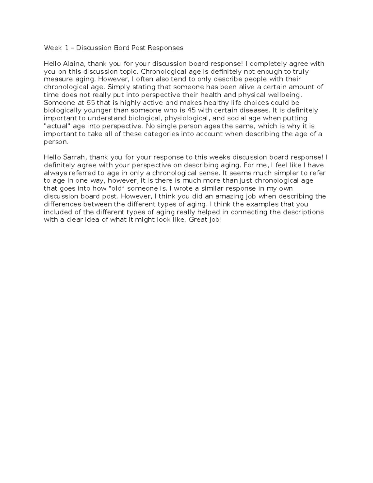 Week 1 - responses - Week 1 – Discussion Bord Post Responses Hello ...