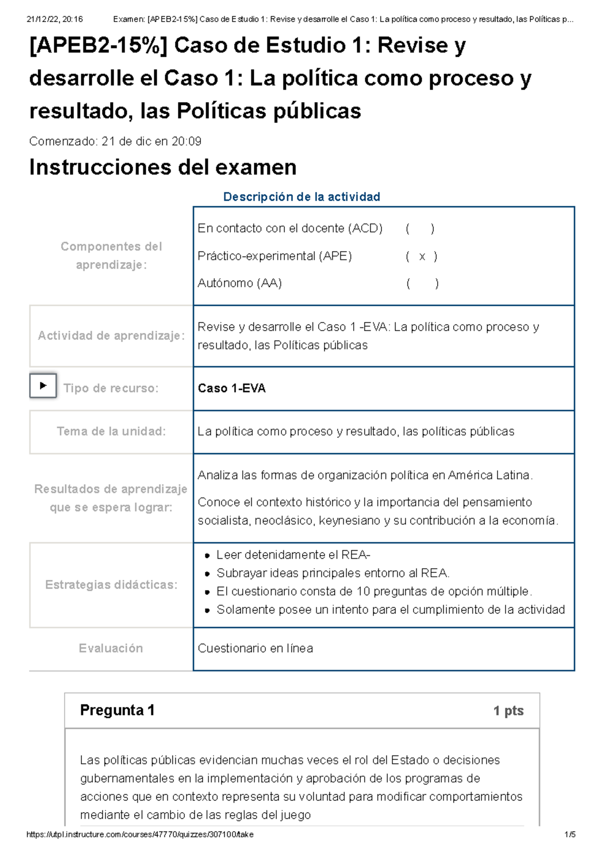 Examen [APEB 2-15%] Caso de Estudio 1 Revise y desarrolle el Caso 1 La política como proceso y ...