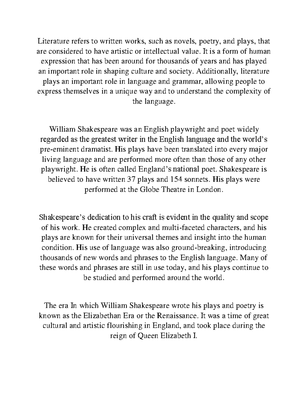 Shakespeare - Literature refers to written works, such as novels ...