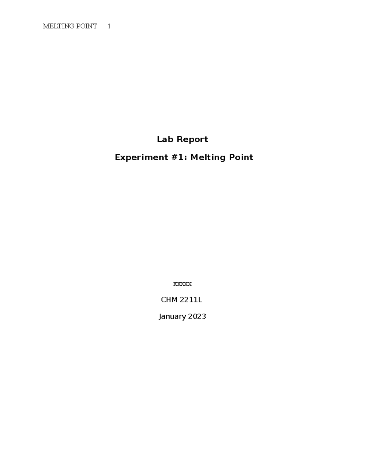 Lab 1. Melting Point - Lab Report - Lab Report Experiment #1: Melting Point xxxxx CHM 2211L ...