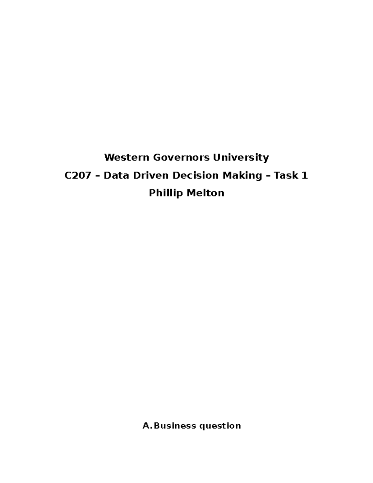 C207 - Task 1 - Report - Western Governors University C207 – Data ...