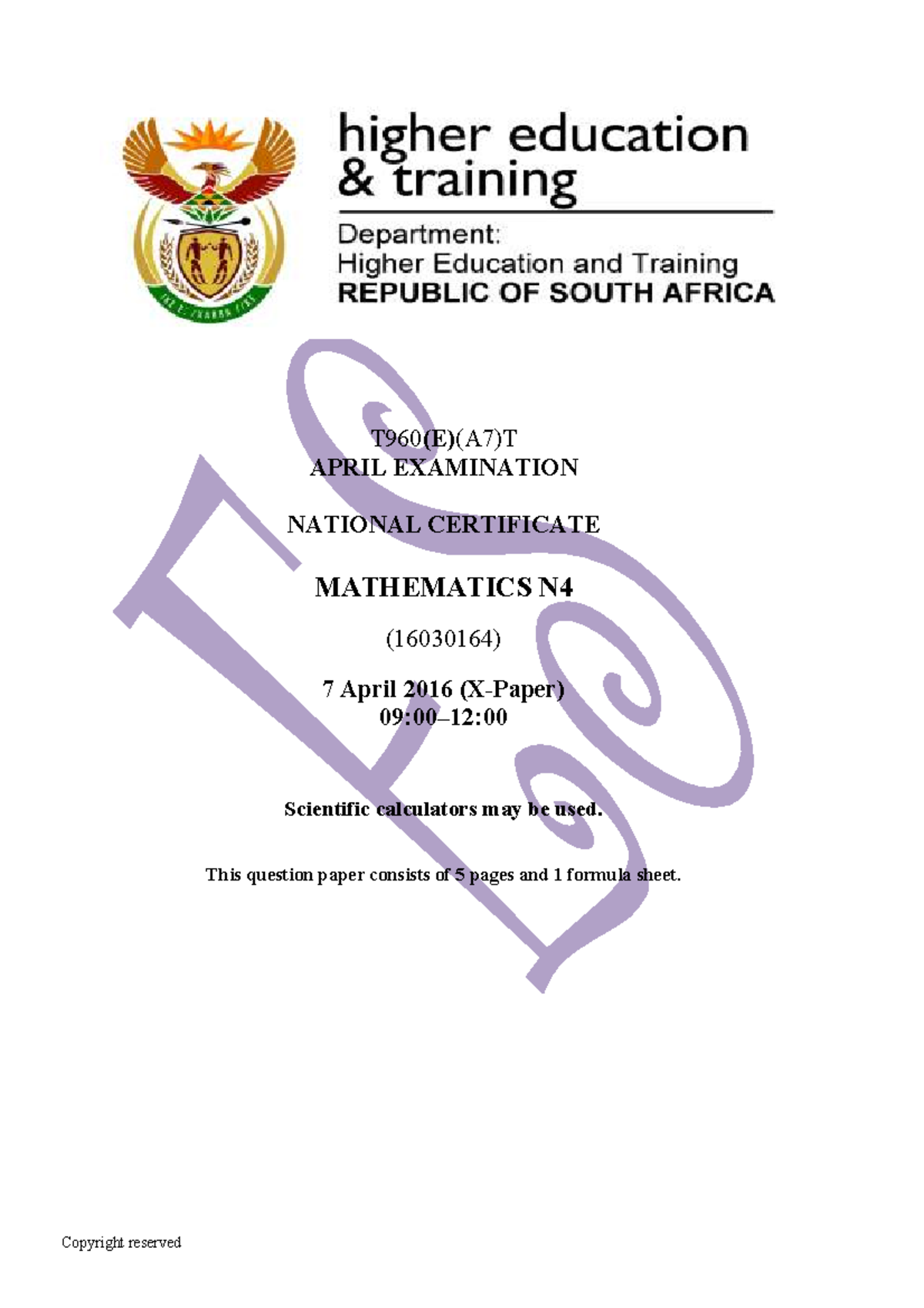N4 Mathematics April 2016 - (16030164) -1- T& (E) (A&)T Copyright ...