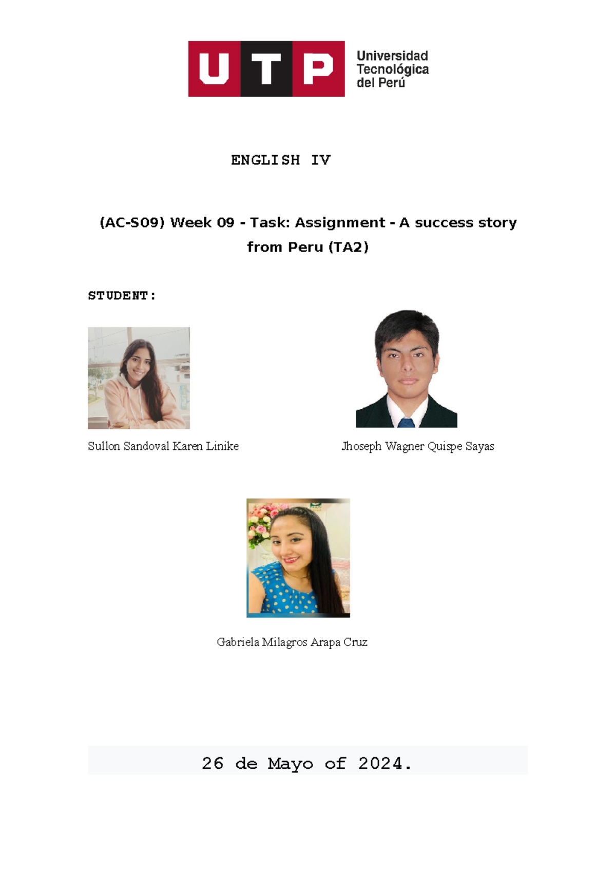 Borrador S 9 - ENGLISH IV (AC-S09) Week 09 - Task: Assignment - A success story from Peru (TA2 ...