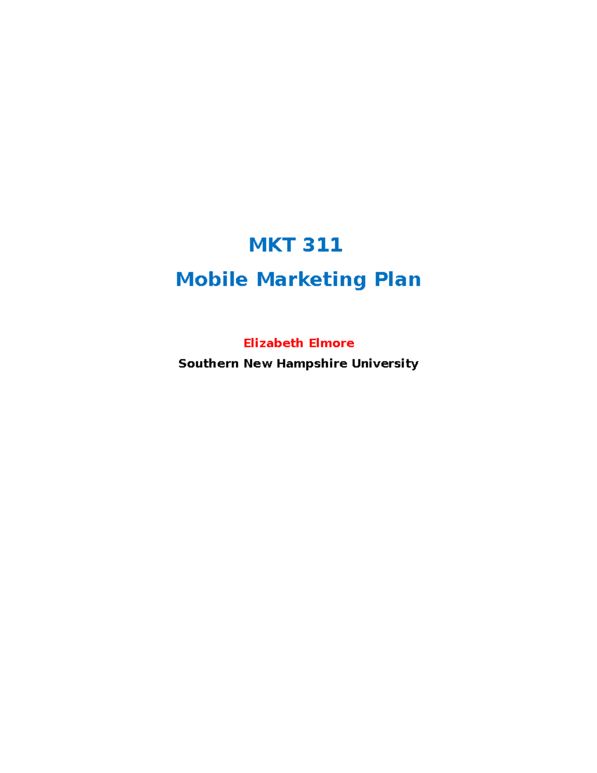 Elmore Elizabeth MKT 311 Final Project - MKT 311 Mobile Marketing Plan ...