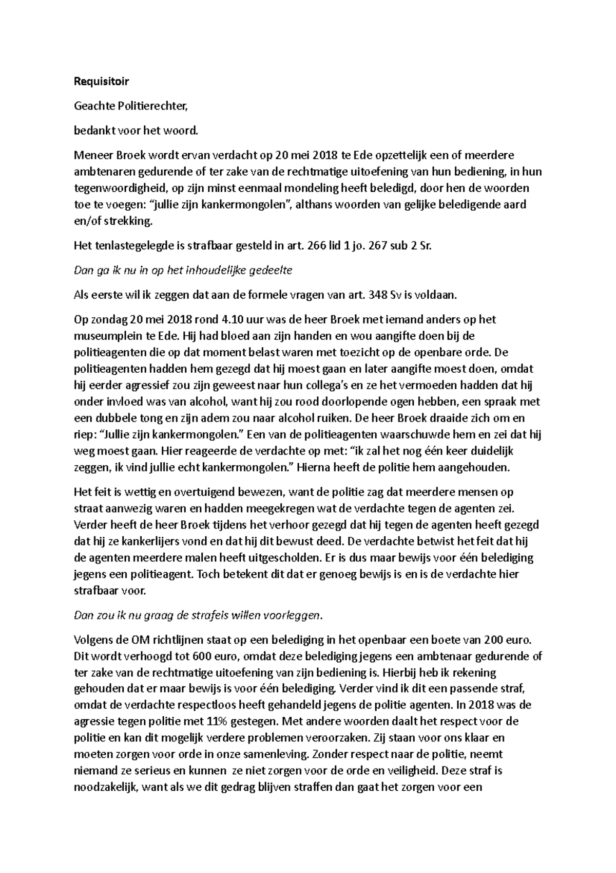 Requisitoir - Requisitoir Geachte Politierechter, bedankt voor het ...