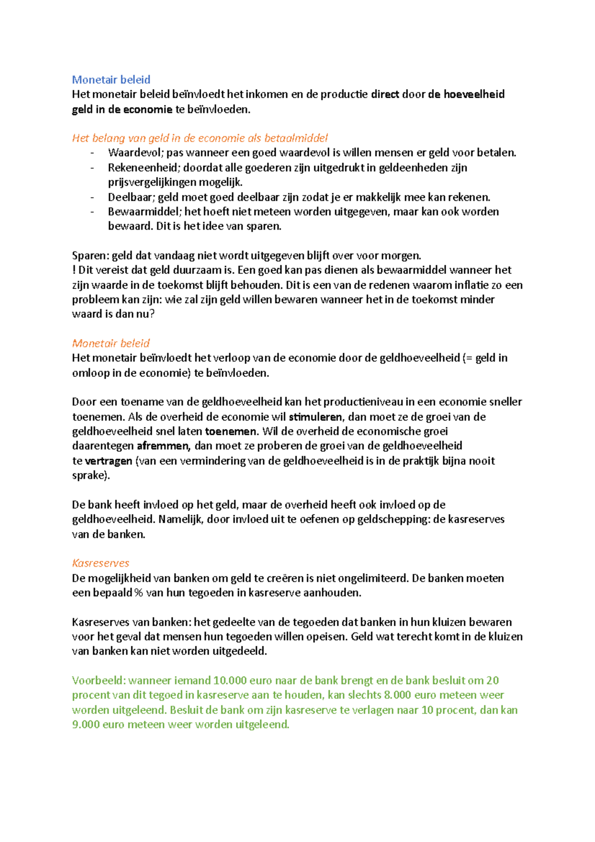 Monetair beleid - doordat alle goederen zijn uitgedrukt in geldeenheden ...