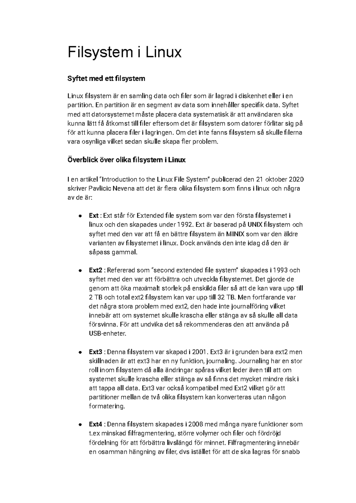 Filsystem-i-Linux - Filsystem i Linux Syftet med ett filsystem Linux filsystem är en samling ...