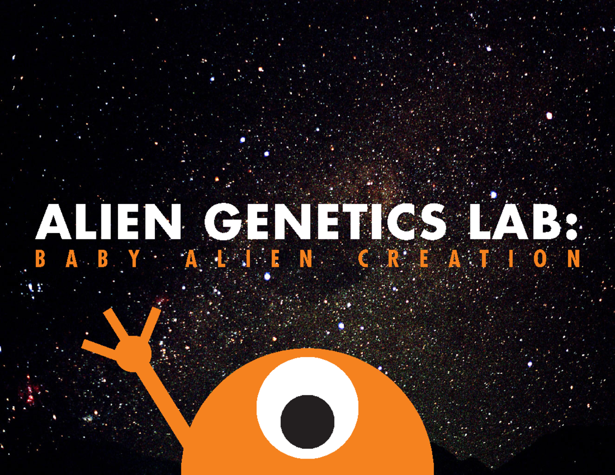 Alien-genetics-lab - 1Please give as much additional information as ...
