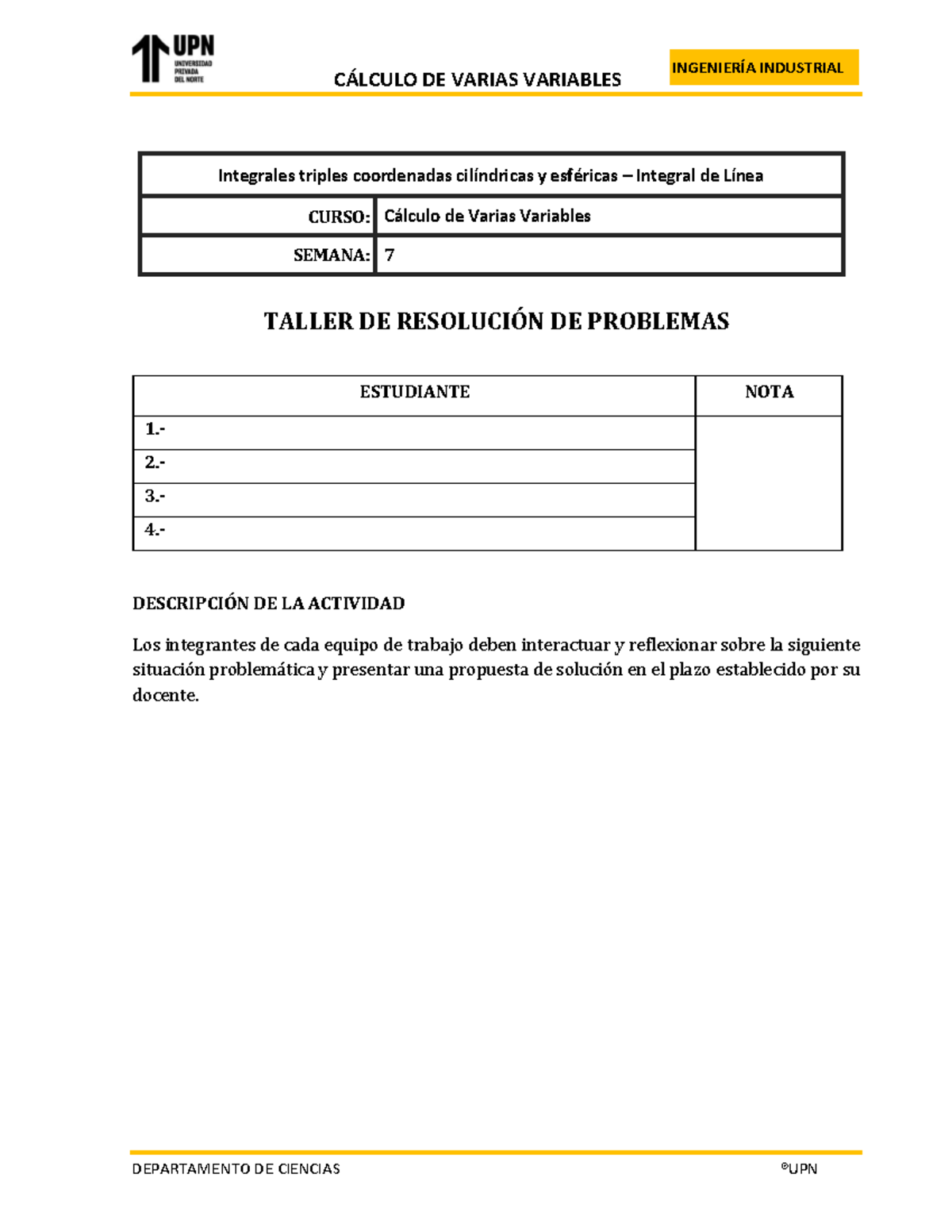 Taller de resolución de Problemas ( Examen Final) - C¡LCULO DE VARIAS VARIABLES Integrales ...