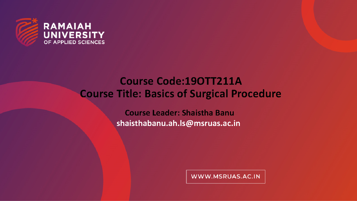 BSP Lecture 03 - Course Code:19OTT211A Course Title: Basics of Surgical ...