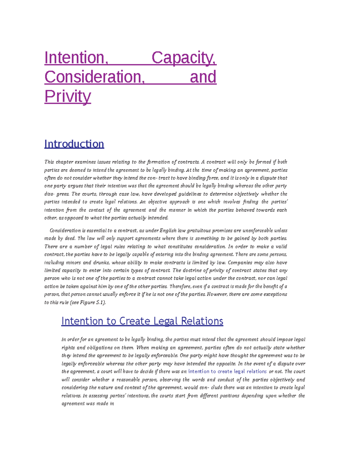 Intention - A contract will only be formed if both parties are deemed ...