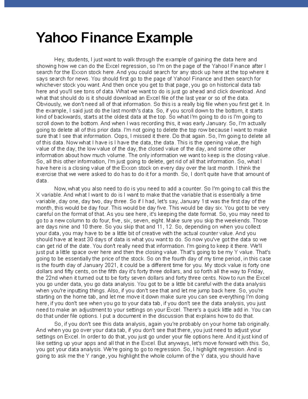 Yahoo Finance Example - Yahoo Finance Example Hey, students, I just ...