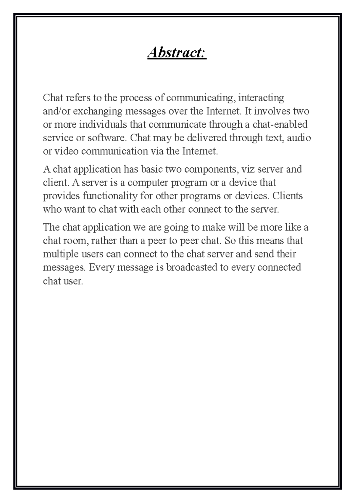 Report Chat Application - Abstract: Chat refers to the process of ...