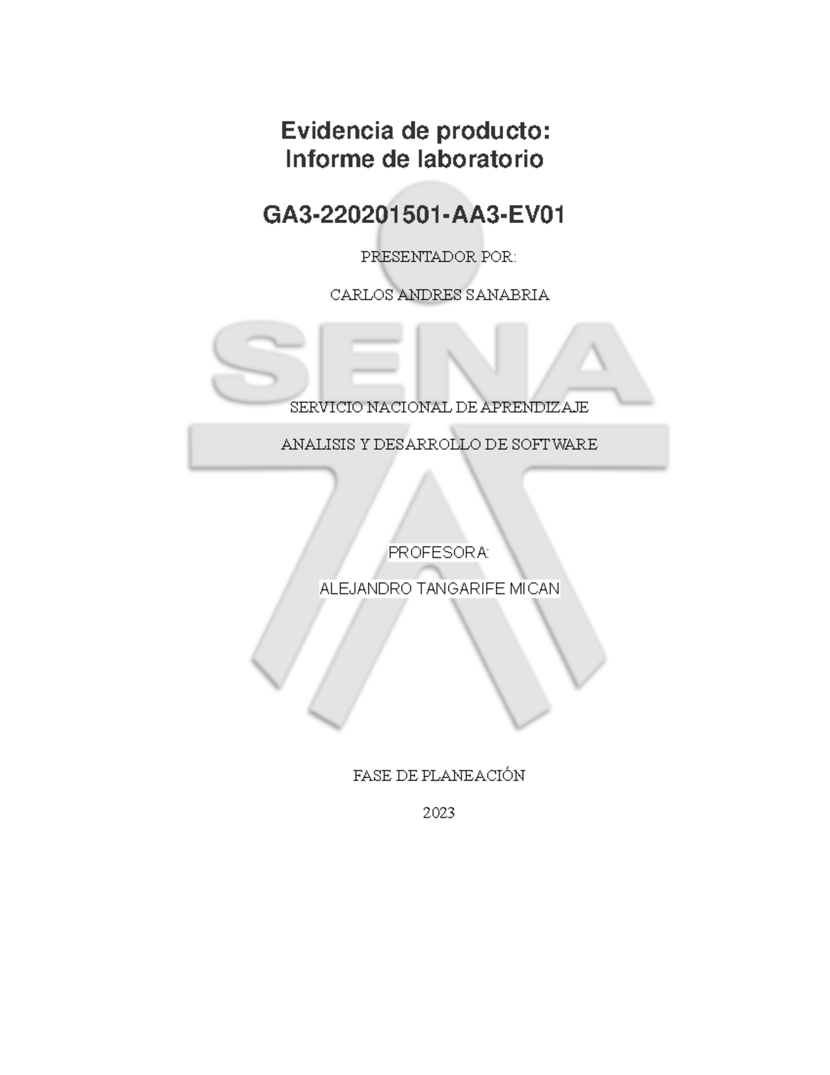 GA3 2202015 01 AA3 EV01 - ninguno - Evidencia de producto: Informe de laboratorio GA3- 220201501 ...