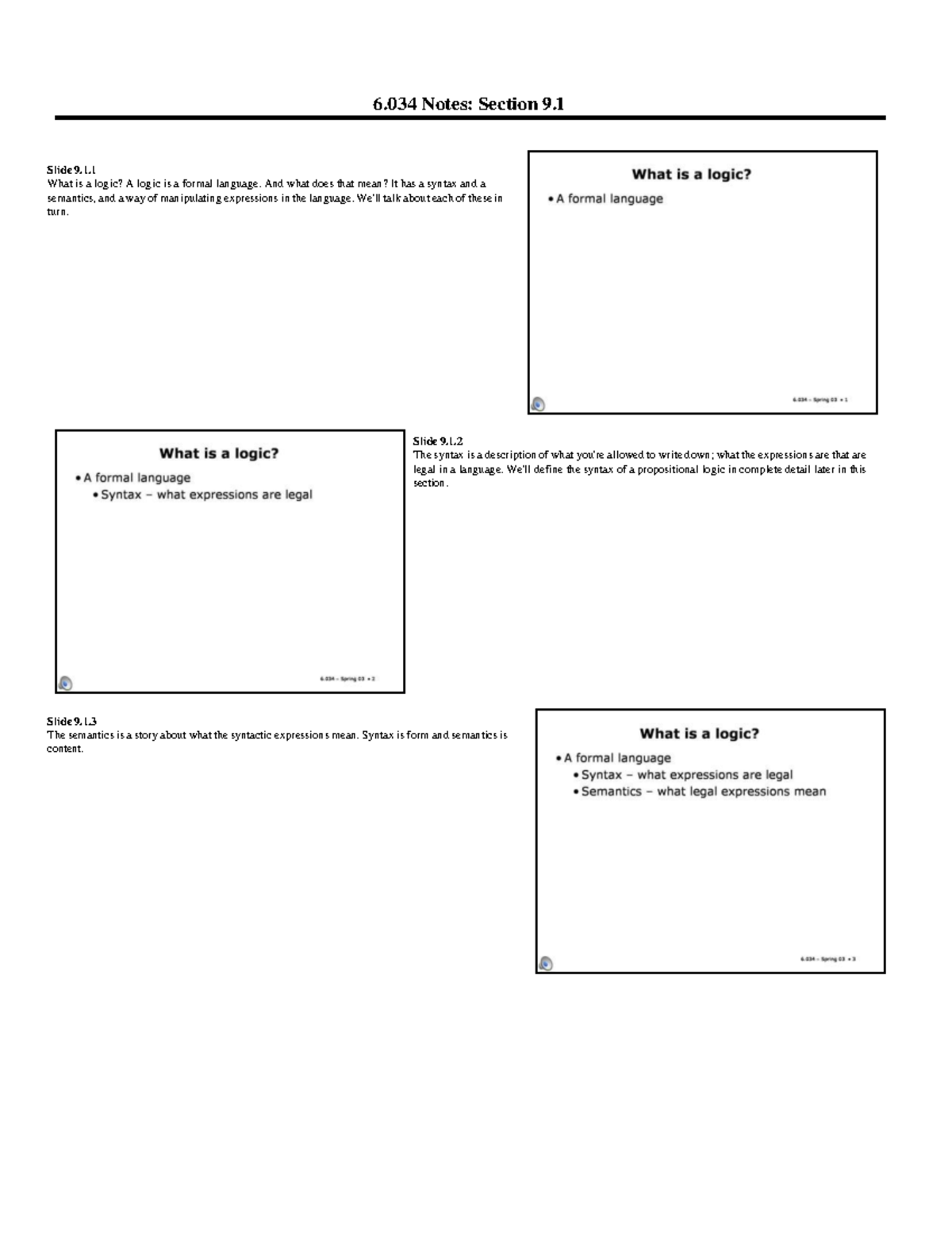 Logic I A - 6 Notes: Section 9. Slide 9. What is a logic? A logic is a ...