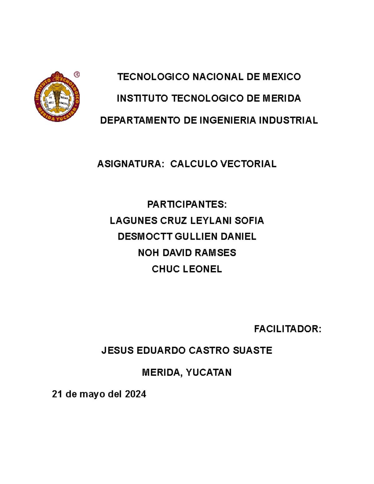 Calculo Vectorial - TECNOLOGICO NACIONAL DE MEXICO INSTITUTO TECNOLOGICO DE MERIDA DEPARTAMENTO ...