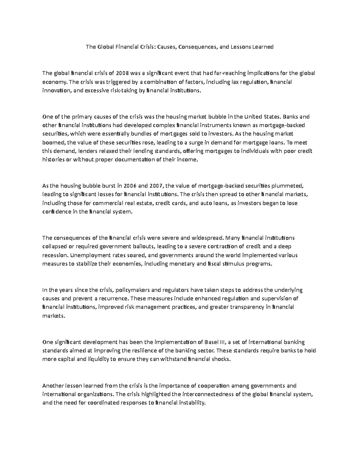 The Global Financial Crisis - The crisis was triggered by a combination ...