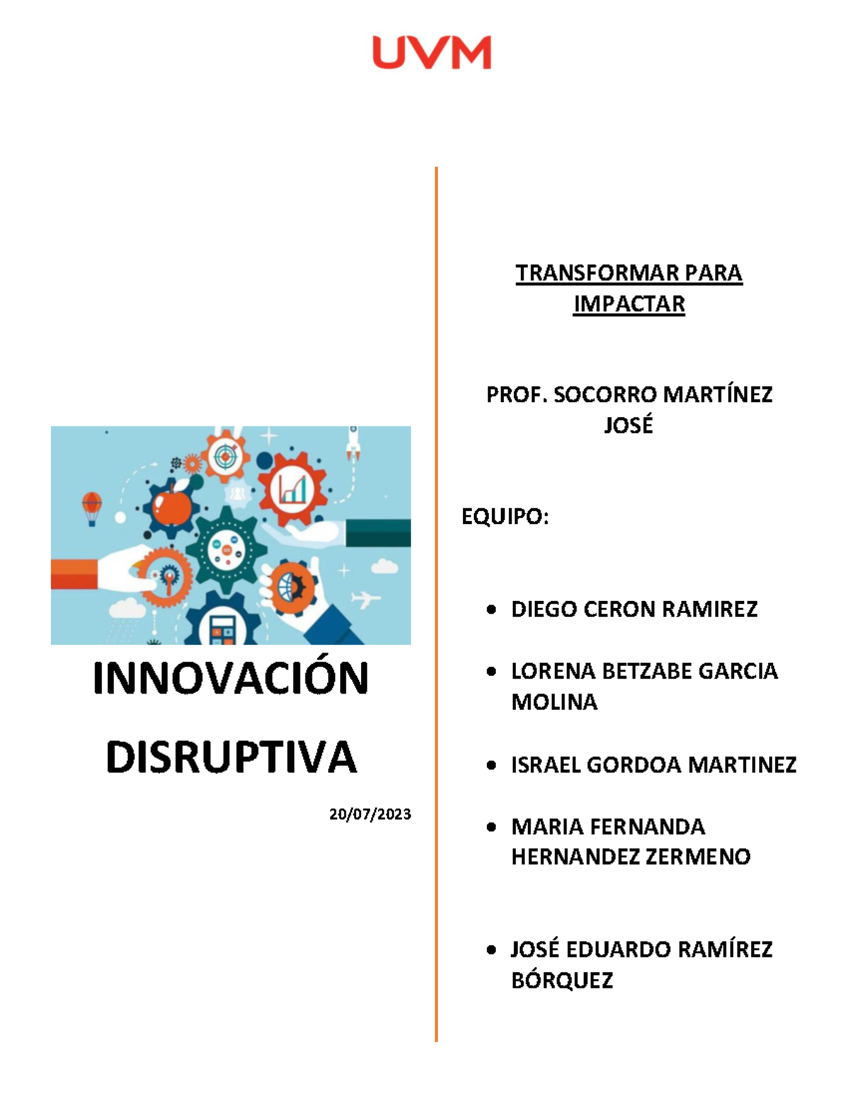 A1 JERB.pdf Transformar - INNOVACIÓN DISRUPTIVA 20/07/ TRANSFORMAR PARA ...
