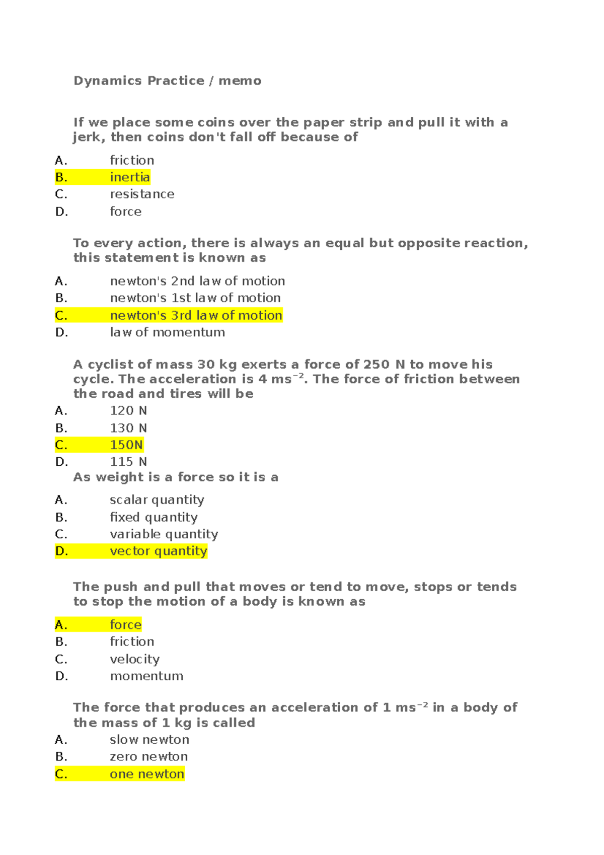 Dynamics practice - friction B. inertia C. resistance D. force To every ...