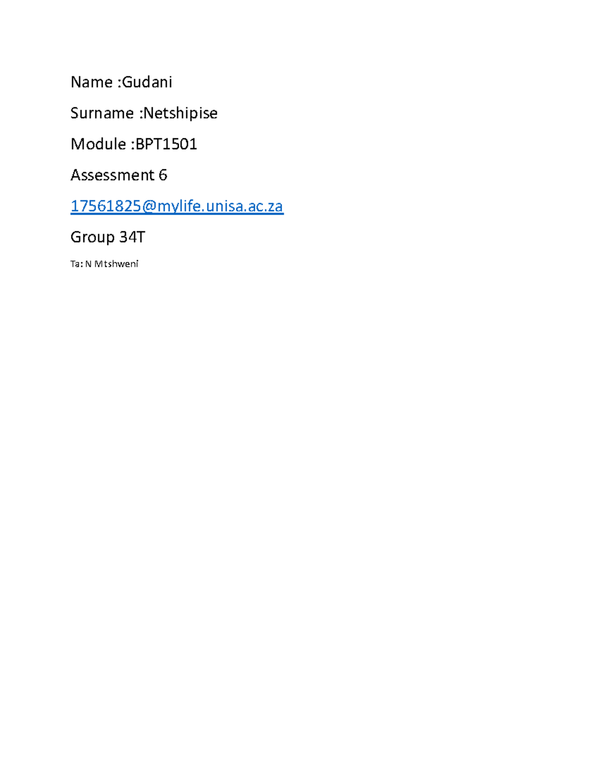 BPT1501 ass6 - Name :Gudani Surname :Netshipise Module :BPT Assessment ...