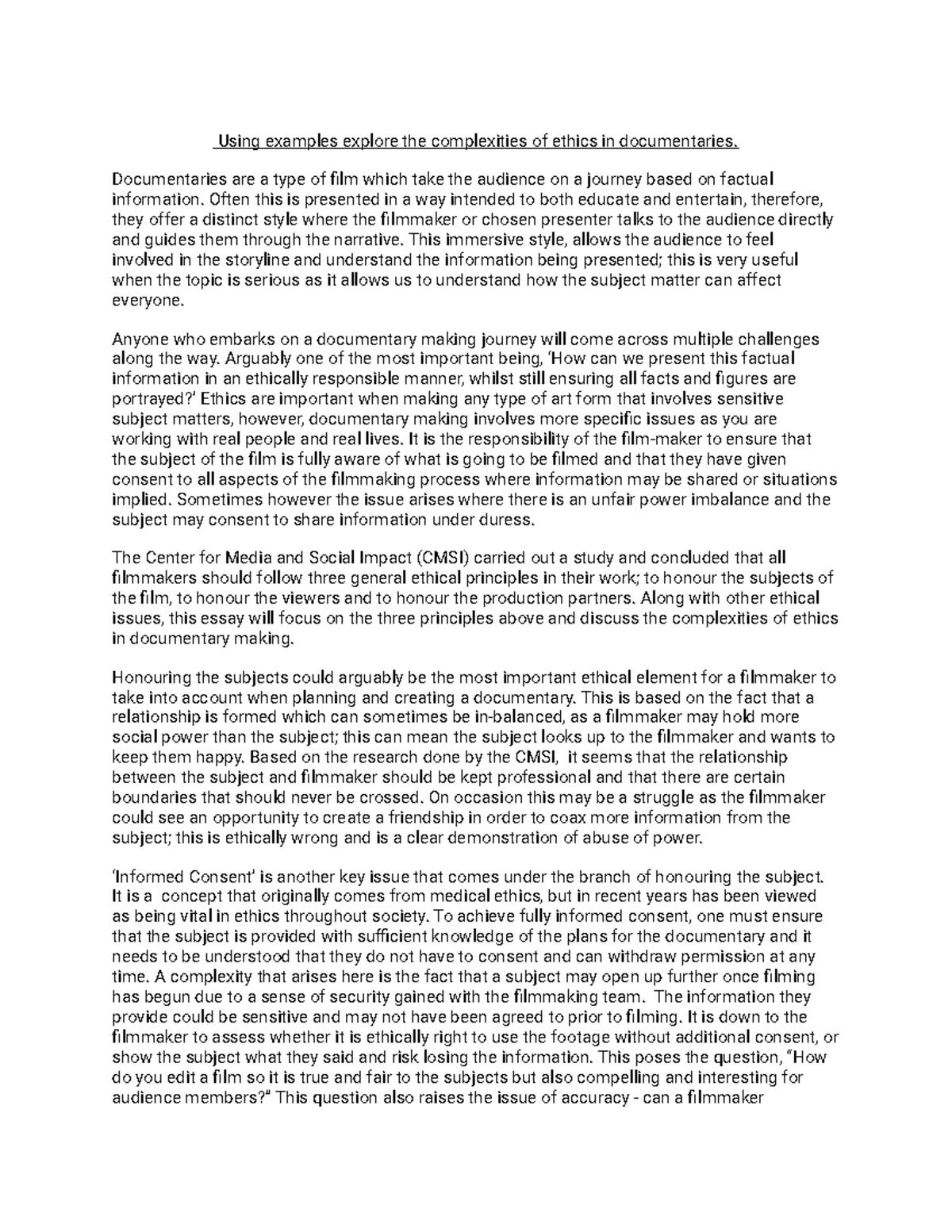 Documentary Assessment - Using examples explore the complexities of ethics in documentaries ...