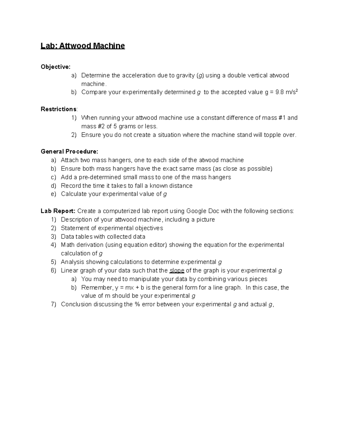 Lab Atwood Machine - Short - Lab: Attwood Machine Objective: a) Determine the acceleration due ...