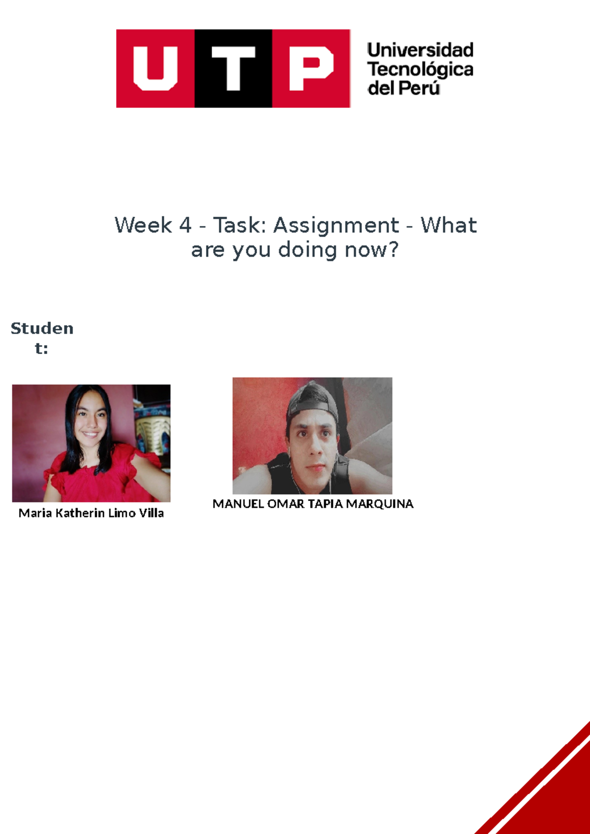 Week 4 Task Assignment What are you doing now - Estuctura y algoritmos - Week 4 - Task ...