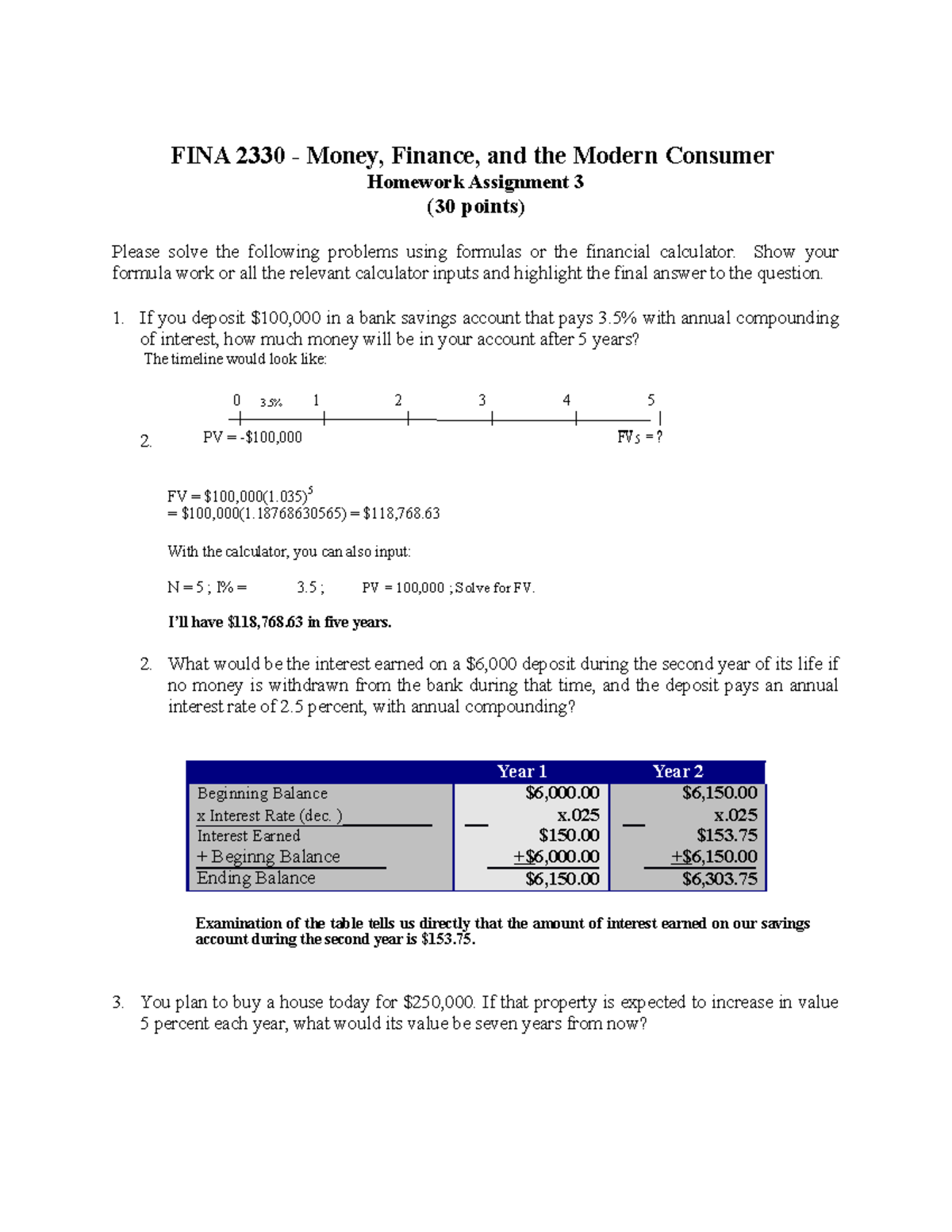 Assignment 3 - Show your formula work or all the relevant calculator ...
