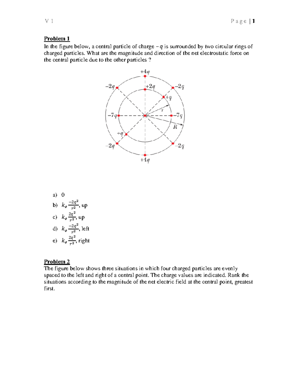 1 - First chapter in physics 1021 course explanation - V1 Page Problem 1 In the figure below, a ...