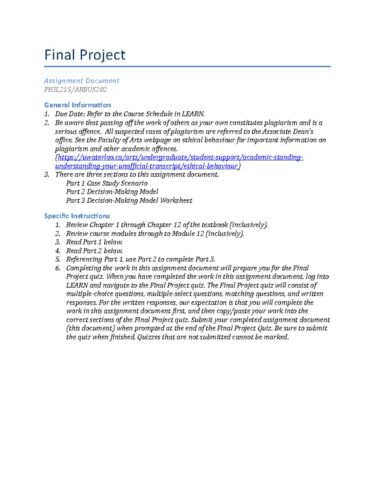 215 202 Final Project F21 - Final Project Assignment Document PHIL215/ARBUS General Information ...