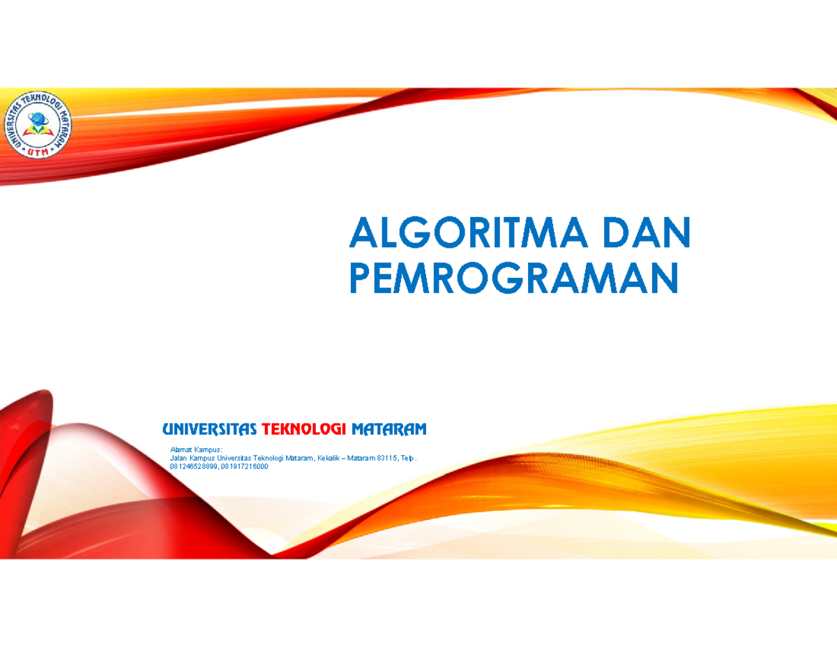 Pertemuan -Tipe data-Variabel-Konstanta - ALGORITMA DAN PEMROGRAMAN ...