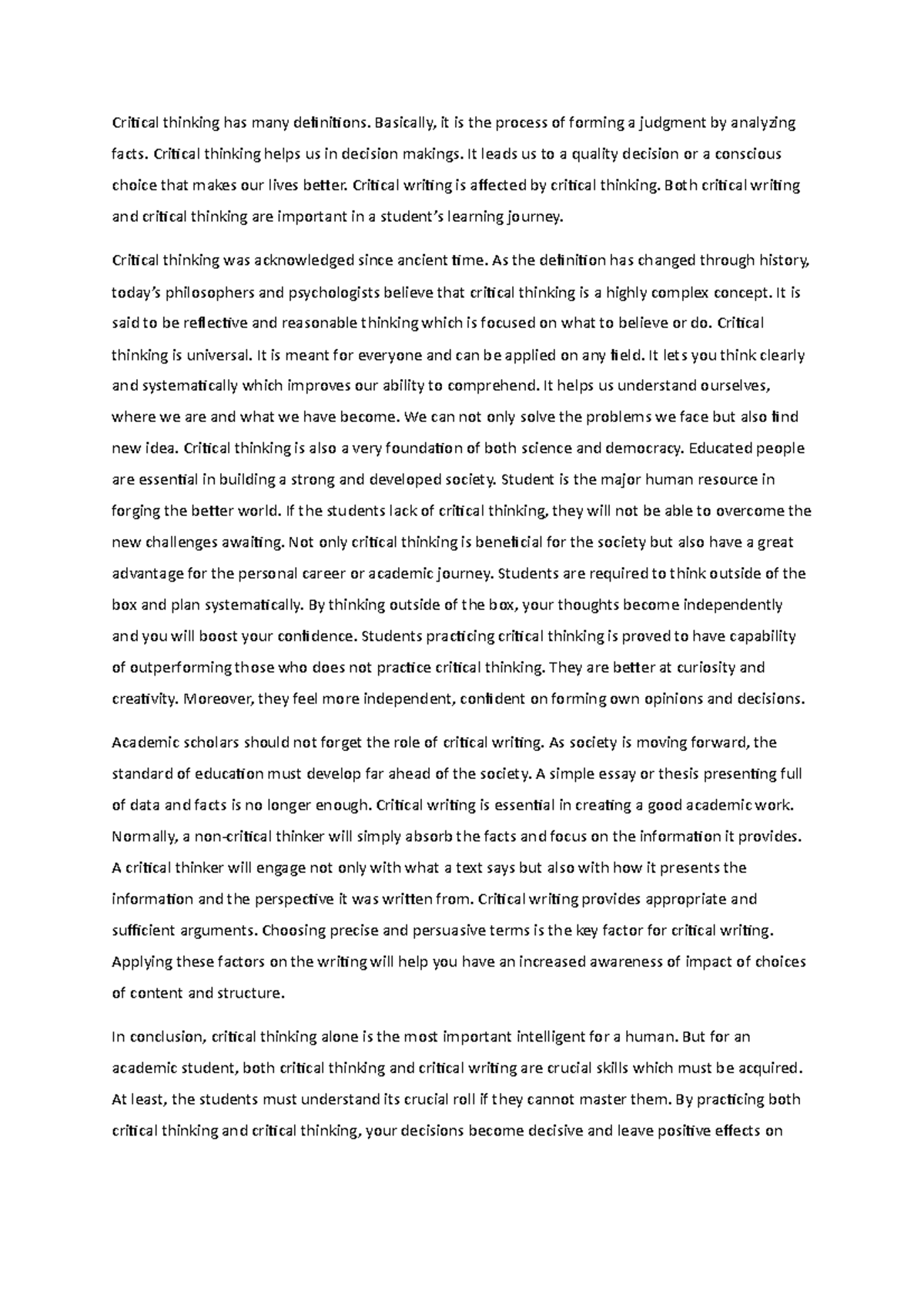 Critical - Basically, it is the process of forming a judgment by ...