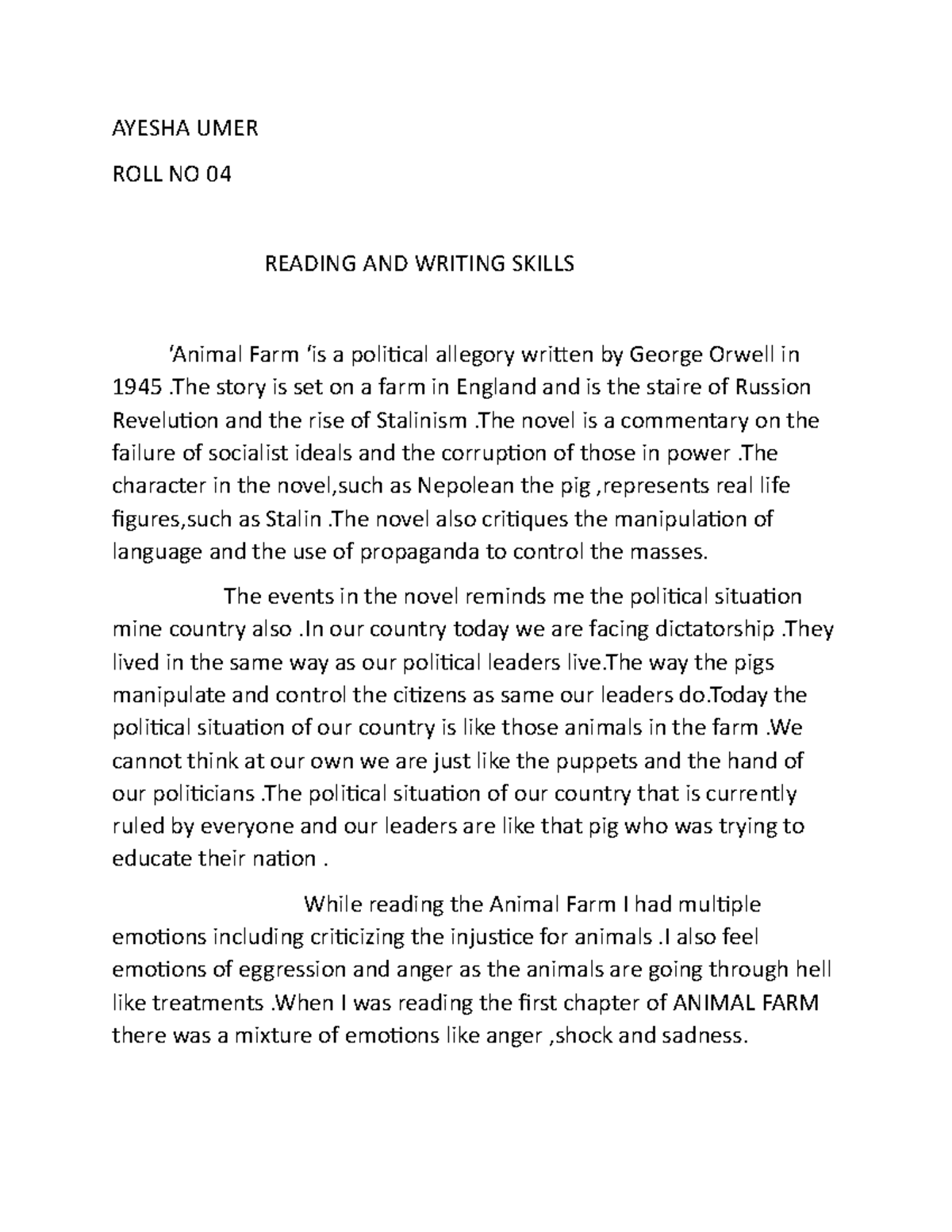 Ayesha UME1 - AYESHA UMER ROLL NO 04 READING AND WRITING SKILLS ‘Animal Farm ‘is a political ...