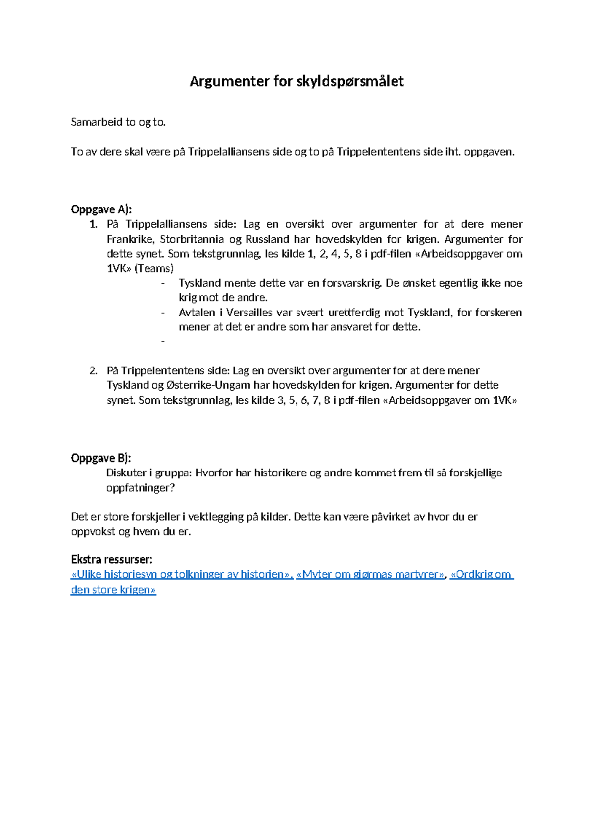 27.3 Argumenter for skyldspørsmålet - Argumenter for skyldspørsmålet Samarbeid to og to. To av ...