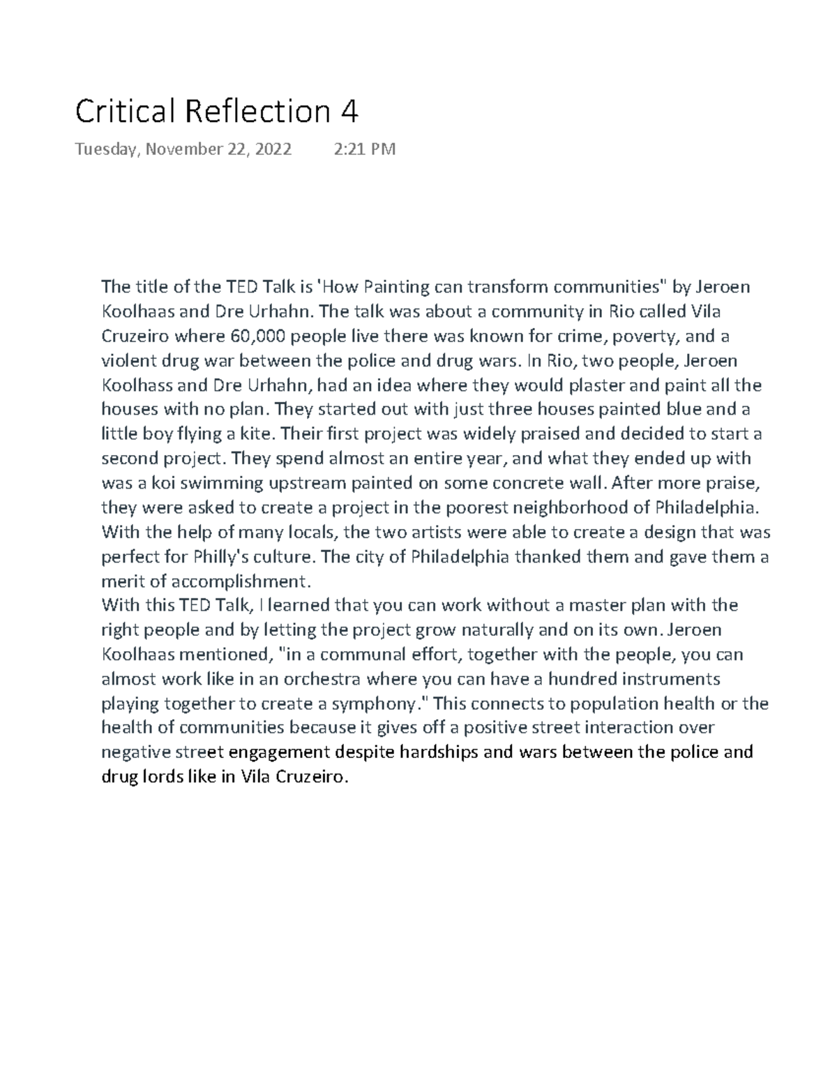 Critical Reflection 4 - 231 - The title of the TED Talk is 'How ...