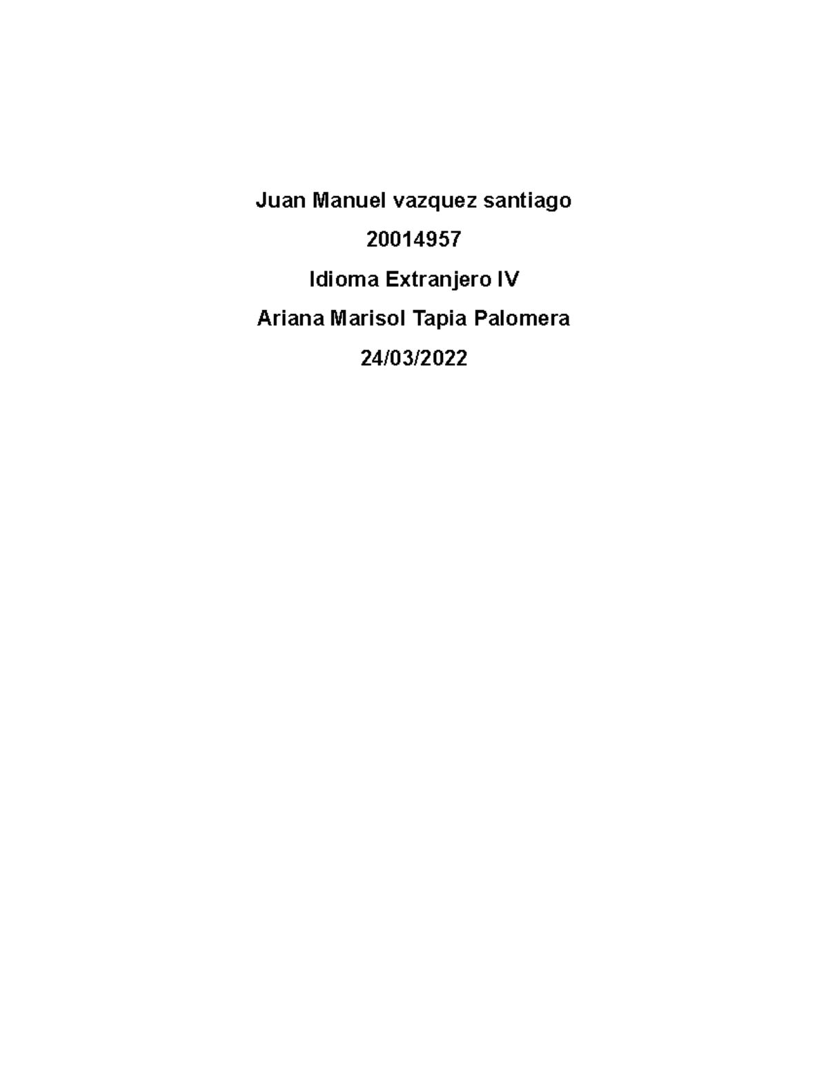 Correcion 1 - home work - Juan Manuel vazquez santiago 20014957 Idioma ...
