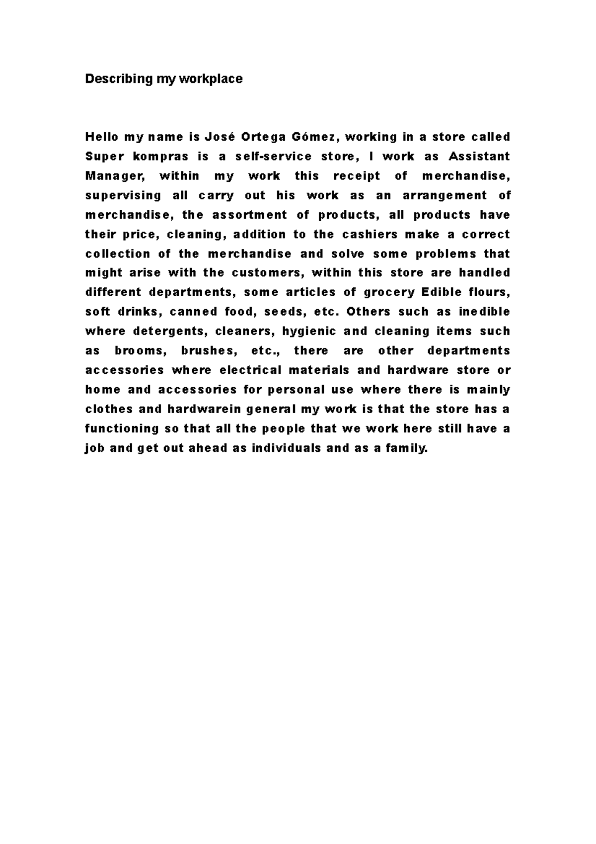 Describing my workplace - Describing my workplace Hello my name is José ...