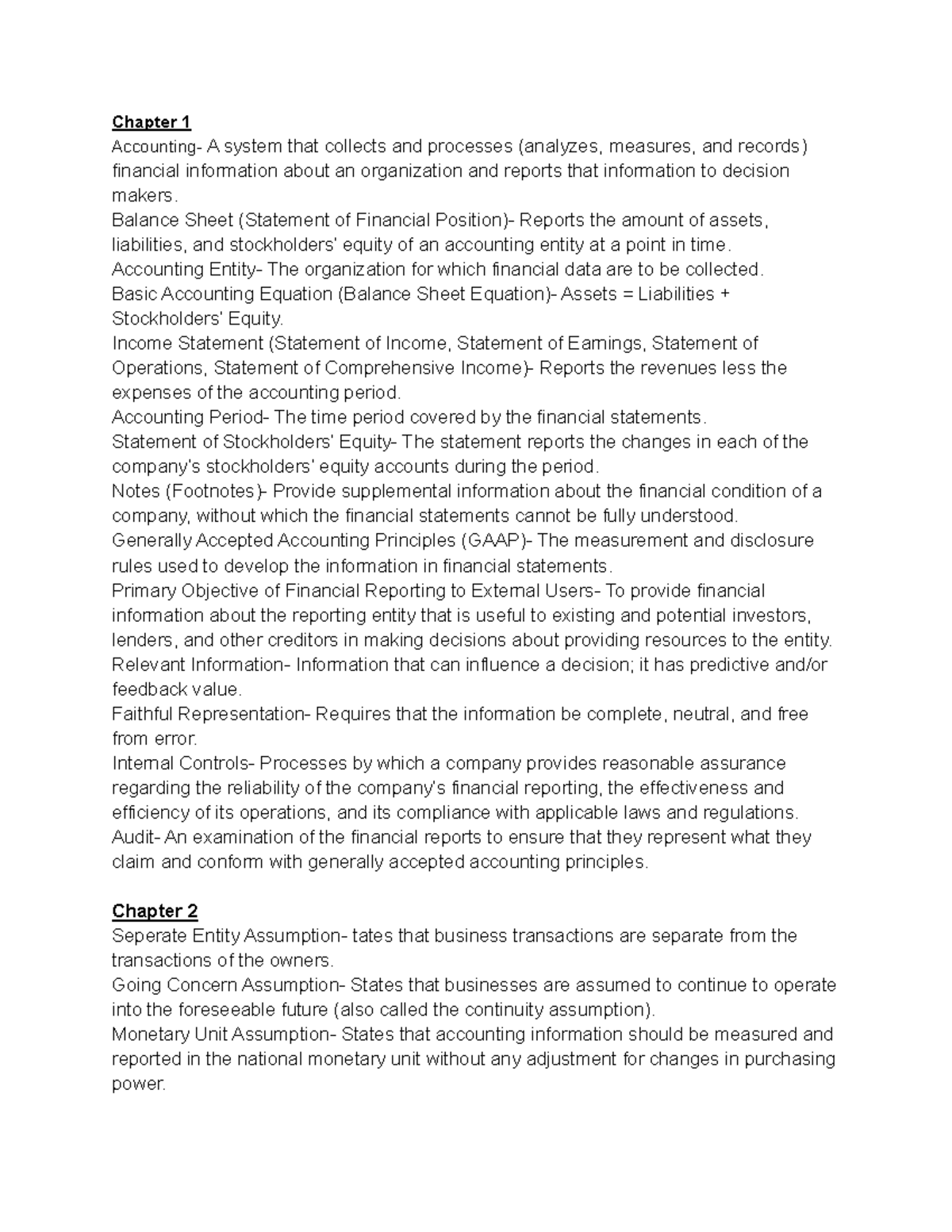 ACC 201 Book Definitions - Chapter 1 Accounting- A system that collects ...