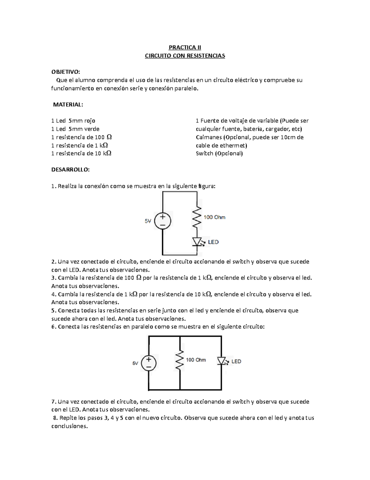 Practica II Circuito CON Resistencias - PRACTICA II CIRCUITO CON RESISTENCIAS OBJETIVO: Que el ...
