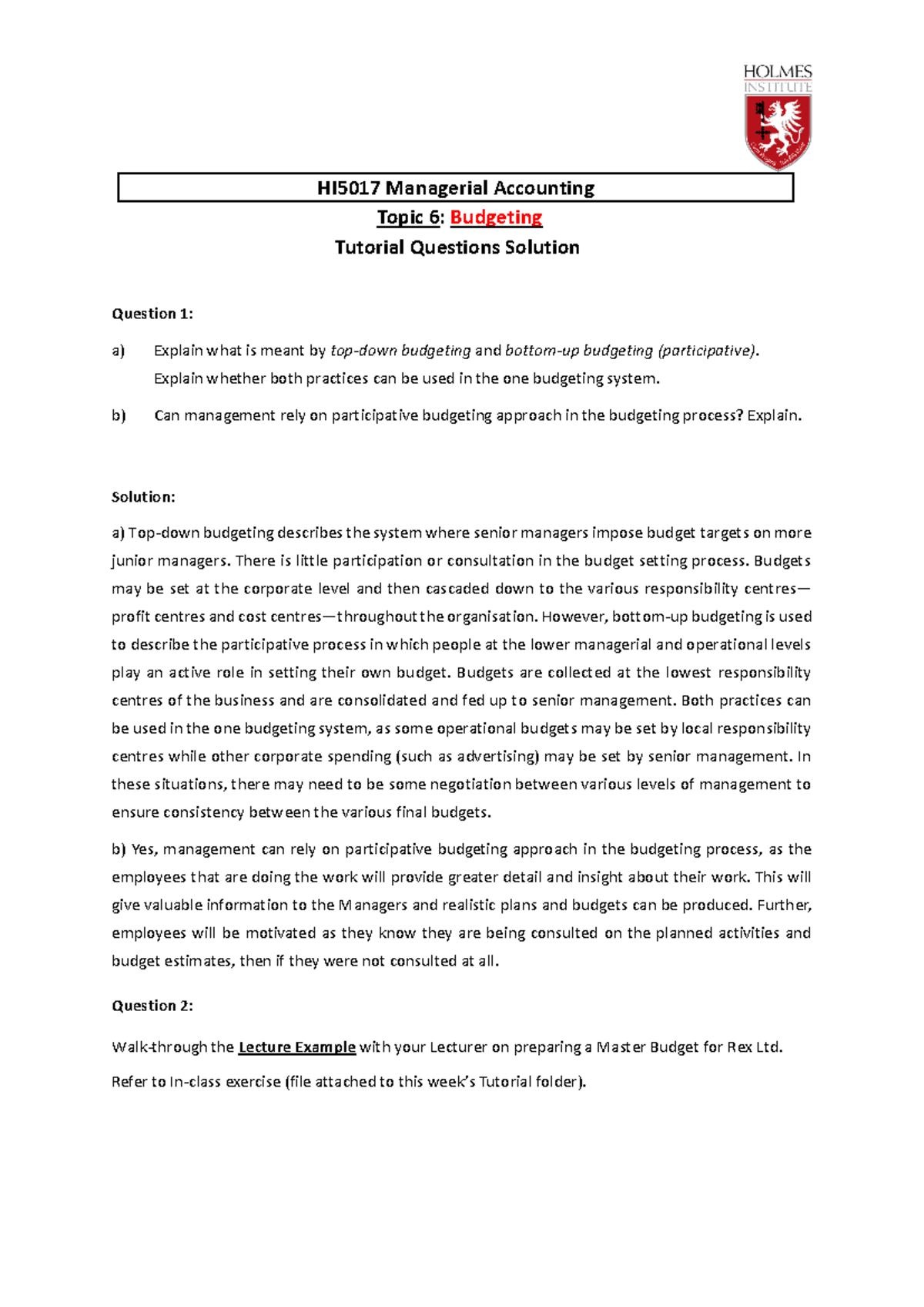Solutions Topic 6 Tutorial Questions - HI5017 Managerial Accounting Topic 6 : Budgeting Tutorial ...