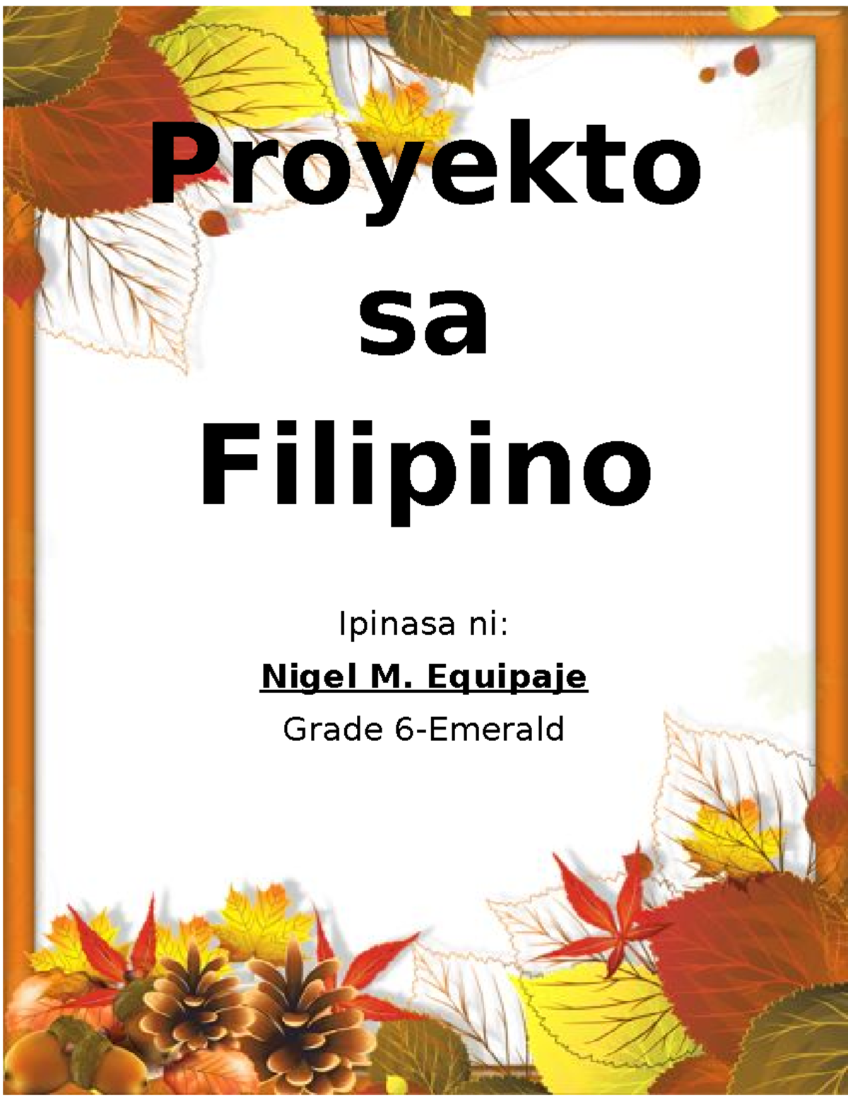 Sawikain 2 Maikling Kwento Proyekto Sa Filipino Ipinasa Ni Nigel M