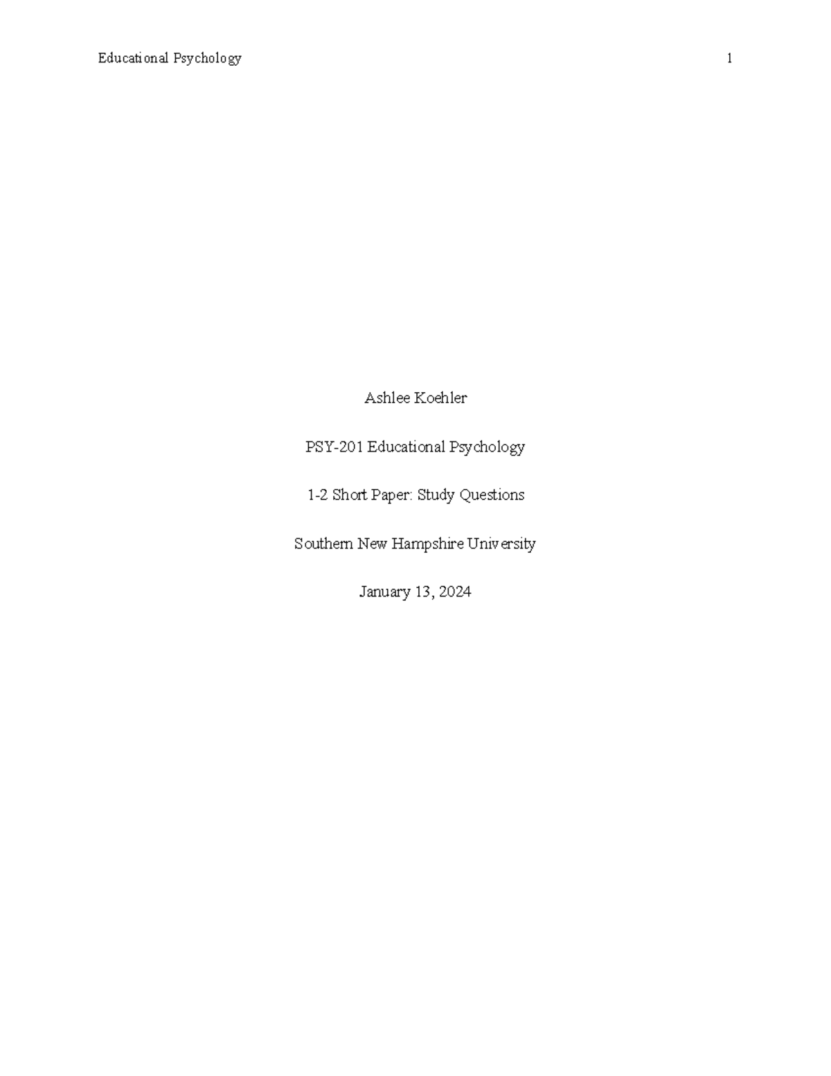 PSY 201 Module One Short Paper - Ashlee Koehler PSY-201 Educational ...
