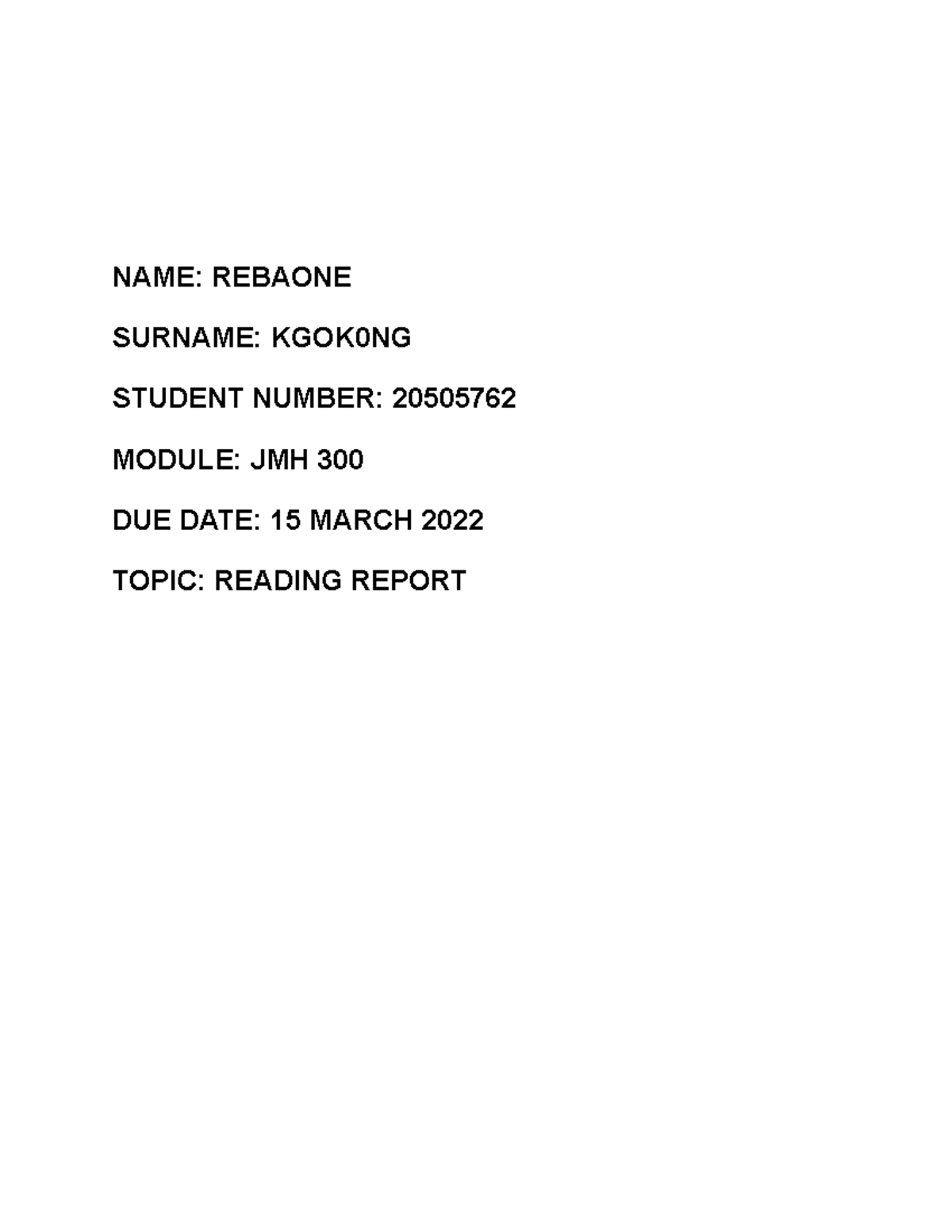 Reading report 15 march 2022 - NAME: REBAONE SURNAME: KGOK0NG STUDENT ...
