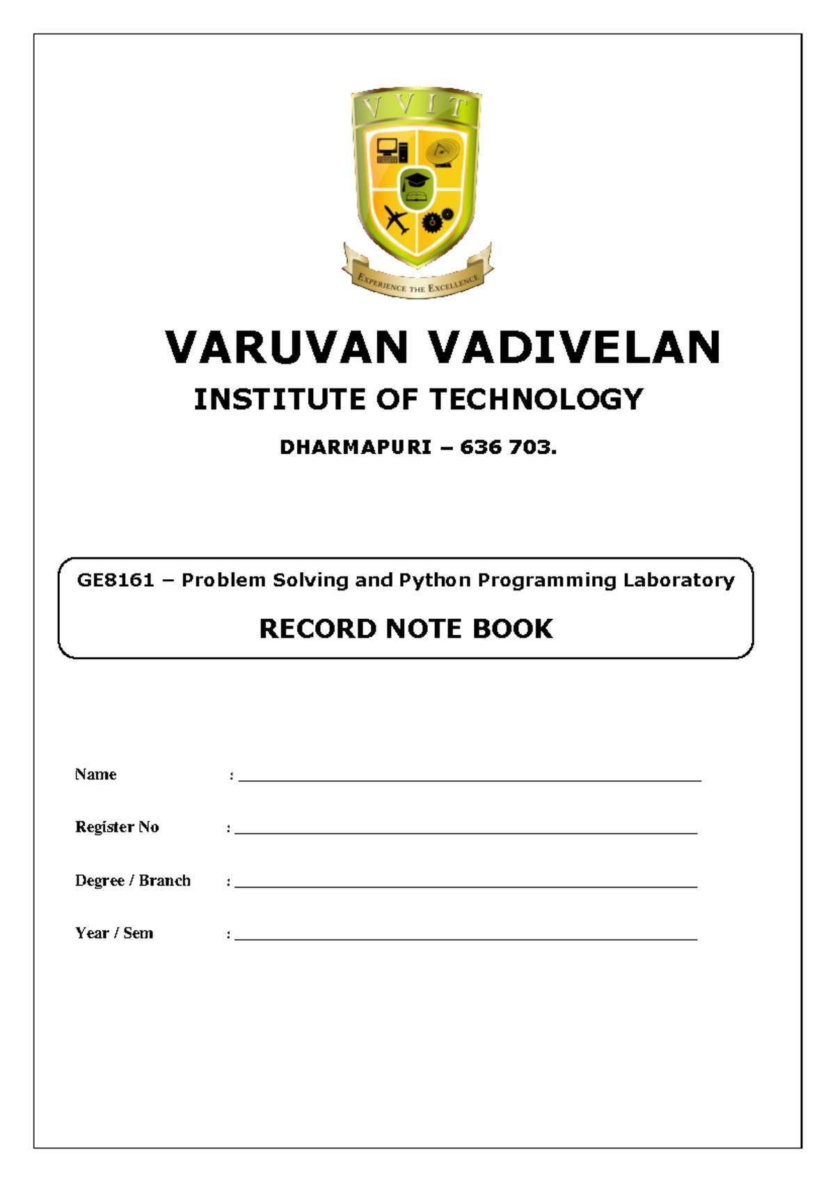 Print Python LAB - VARUVAN VADIVELAN INSTITUTE OF TECHNOLOGY DHARMAPURI 636 703. GE8161 Problem ...