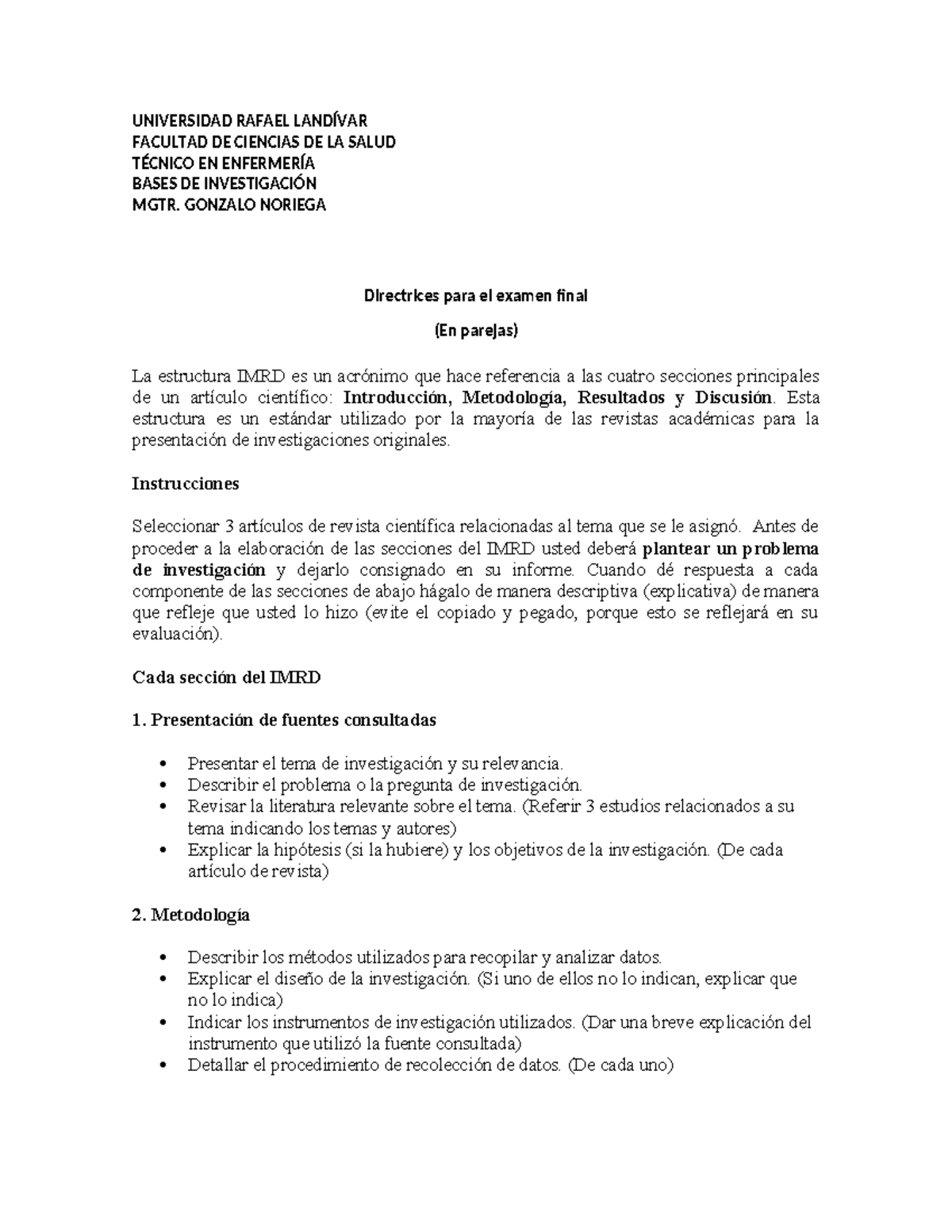 LA Estructura IMRD - Dbbdbd - UNIVERSIDAD RAFAEL LANDÍVAR FACULTAD DE ...