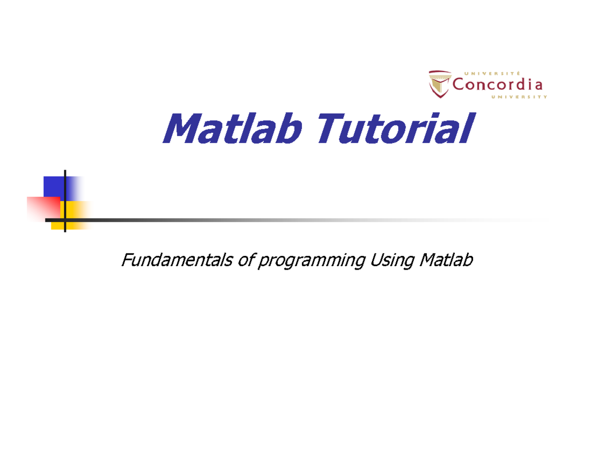 Matlab Basics 2024 - Matlab Tutorial Fundamentals of programming Using Matlab Tutorial Plan 1 ...