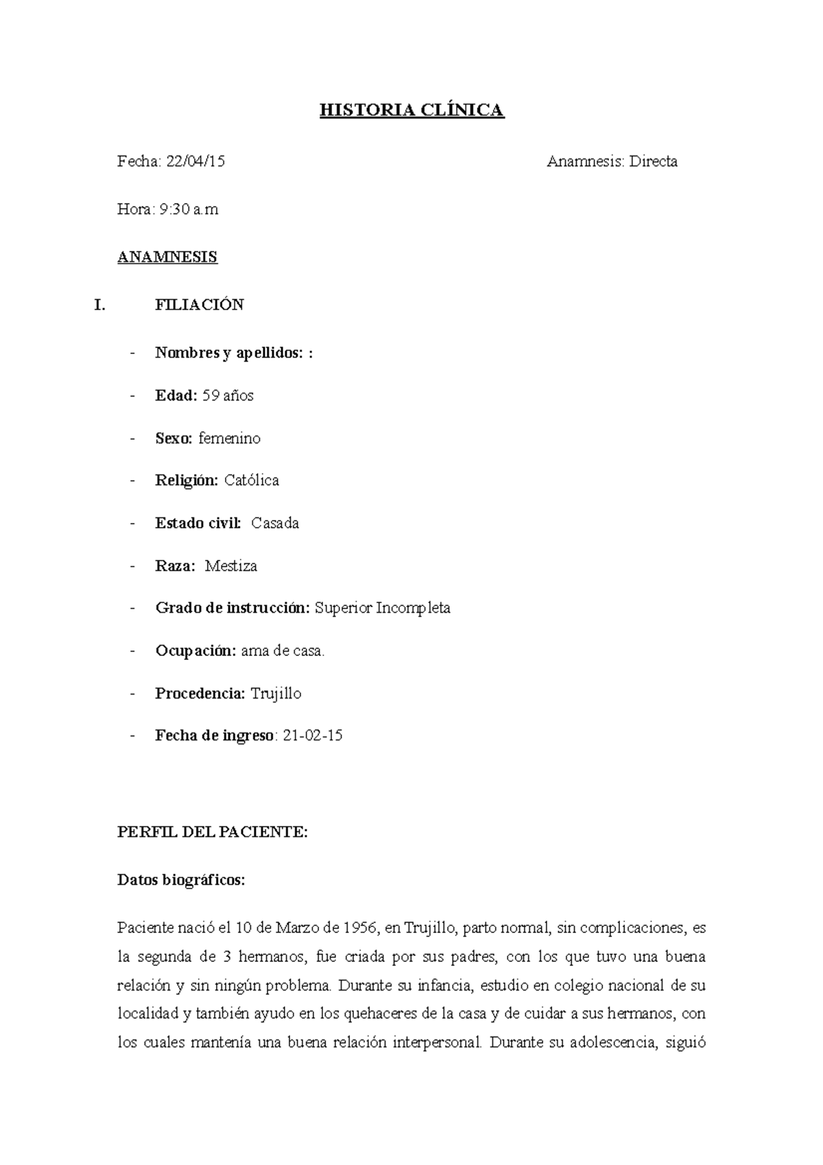 Hclx 3da rotacion - HISTORIA Fecha: Anamnesis: Directa Hora: 9:30 a ...