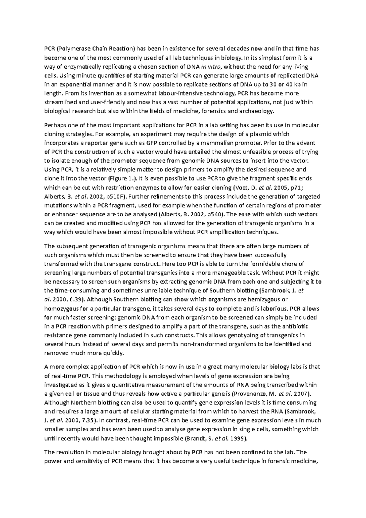 PCR - PCR - PCR (Polymerase Chain Reaction) has been in existence for ...